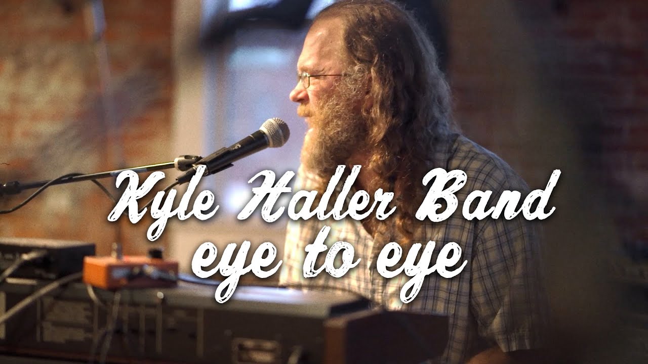 Kyle Haller Band - Eye To Eye - YouTube