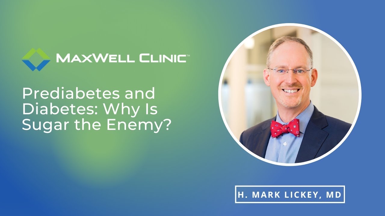 Prediabetes and Diabetes: Why Is Sugar the Enemy? | Mark Lickey, MD ...
