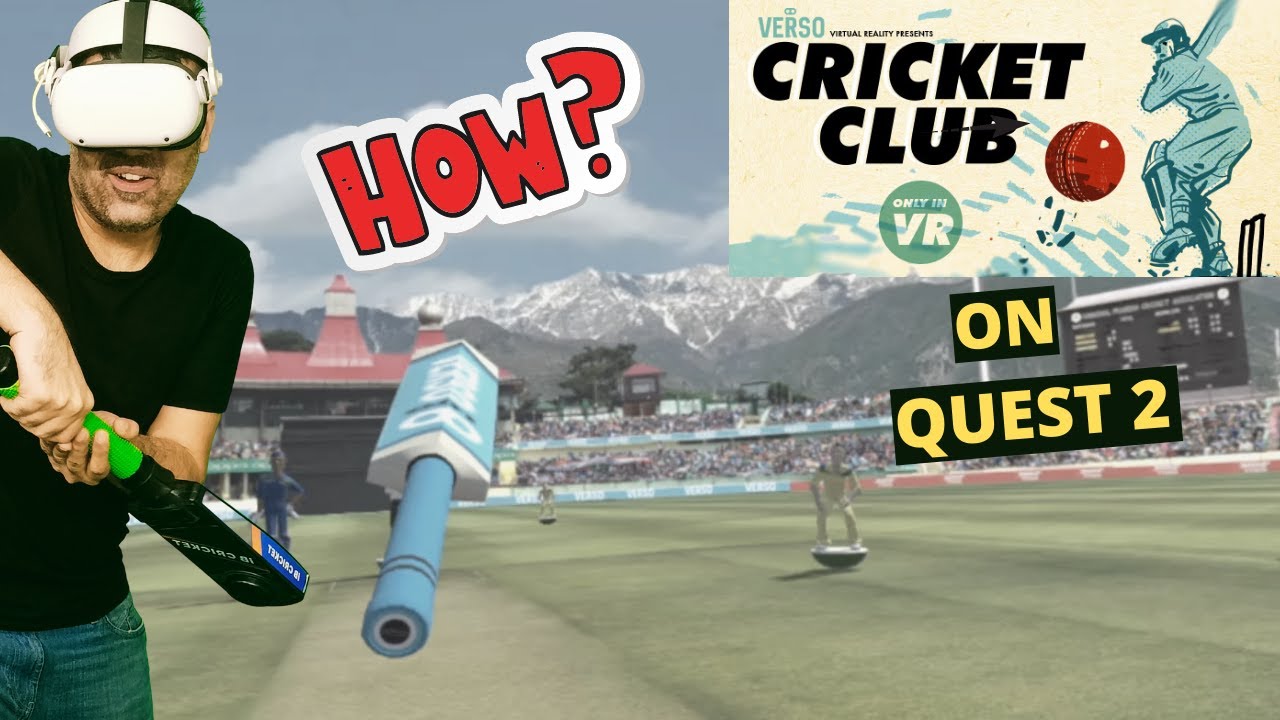 HOW TO PLAY CRICKET CLUB VR ON QUEST 2 - YouTube