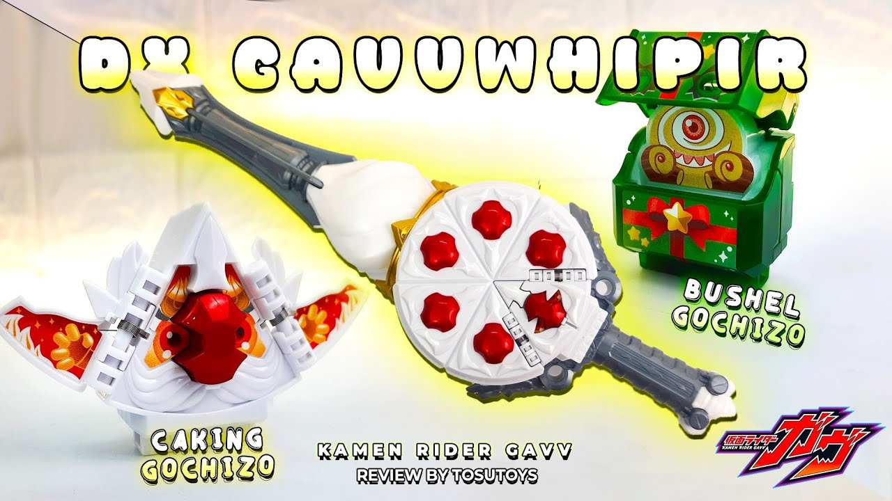 DX GavvWhipir & CaKing Gochizo & Bushel Gochizo | DXガヴホイッピア&ケーキングゴチゾウ ...
