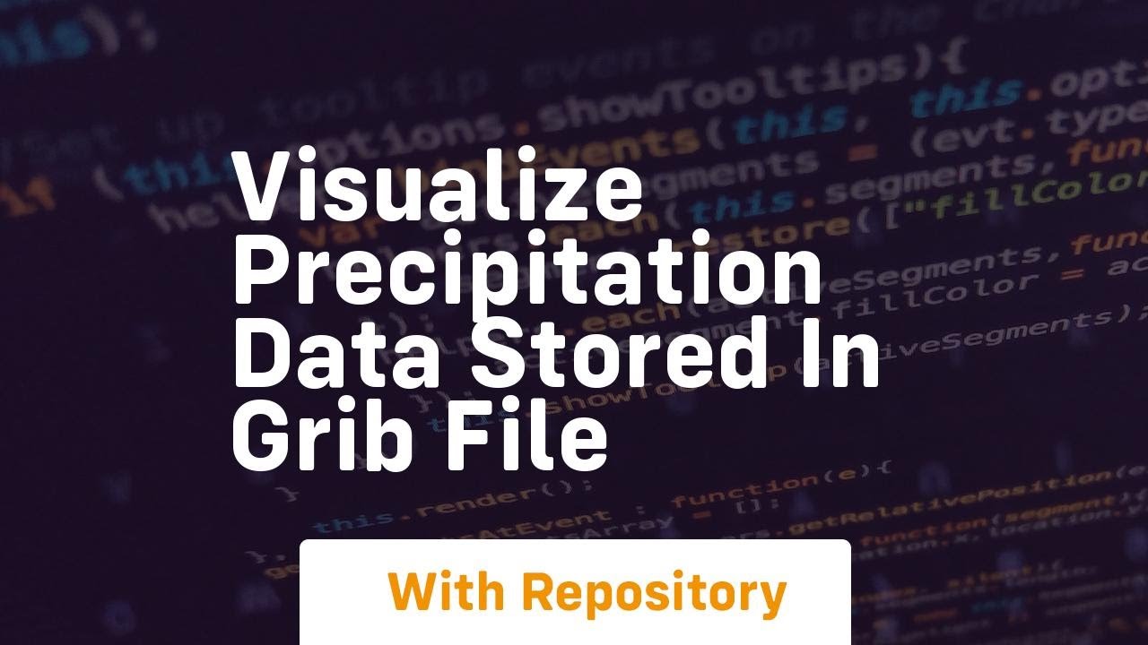Visualize precipitation data stored in grib file - YouTube