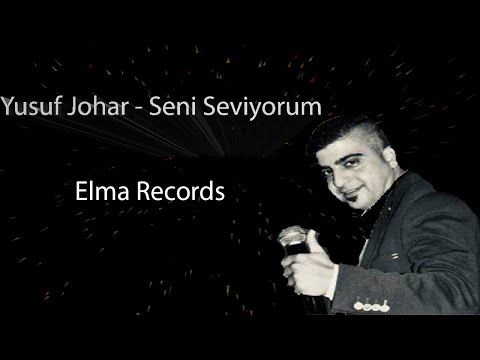 Yusuf Johar - Seni Seviyorum