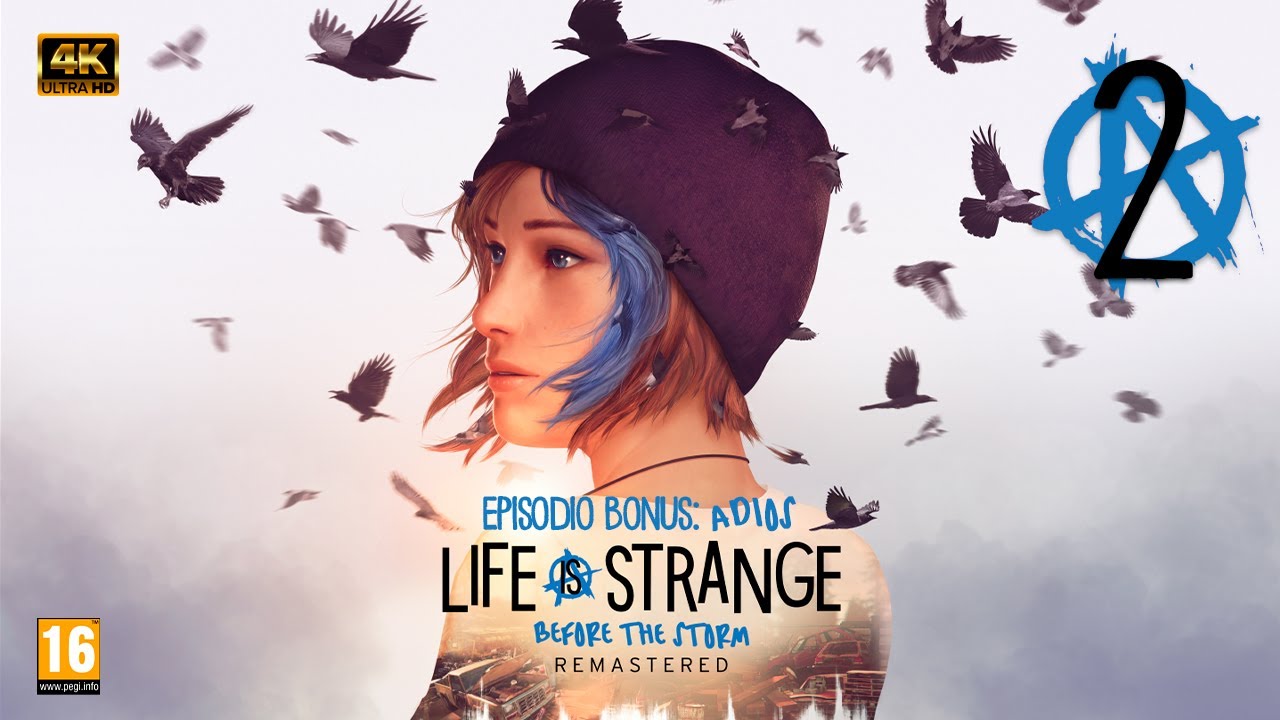 +16 | LIFE IS STRANGE: BEFORE THE STORM REMASTERED | A-EP: ADIOS | CAP ...