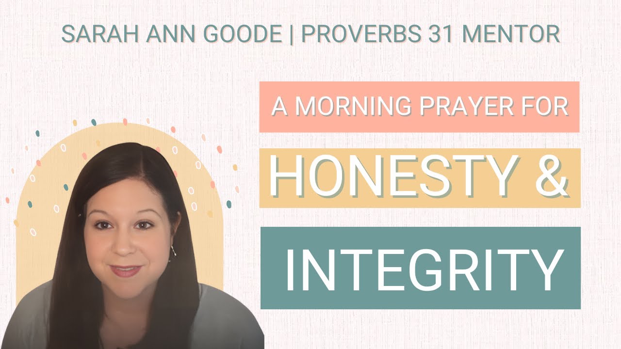 A Morning Prayer for Honesty & Integrity: A Prayer for Godly Character ...