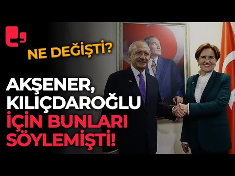 Akşener’in Kılıçdaroğlu ile ilgili geçtiğimiz sene ki sözleri sosyal medyada olay oldu