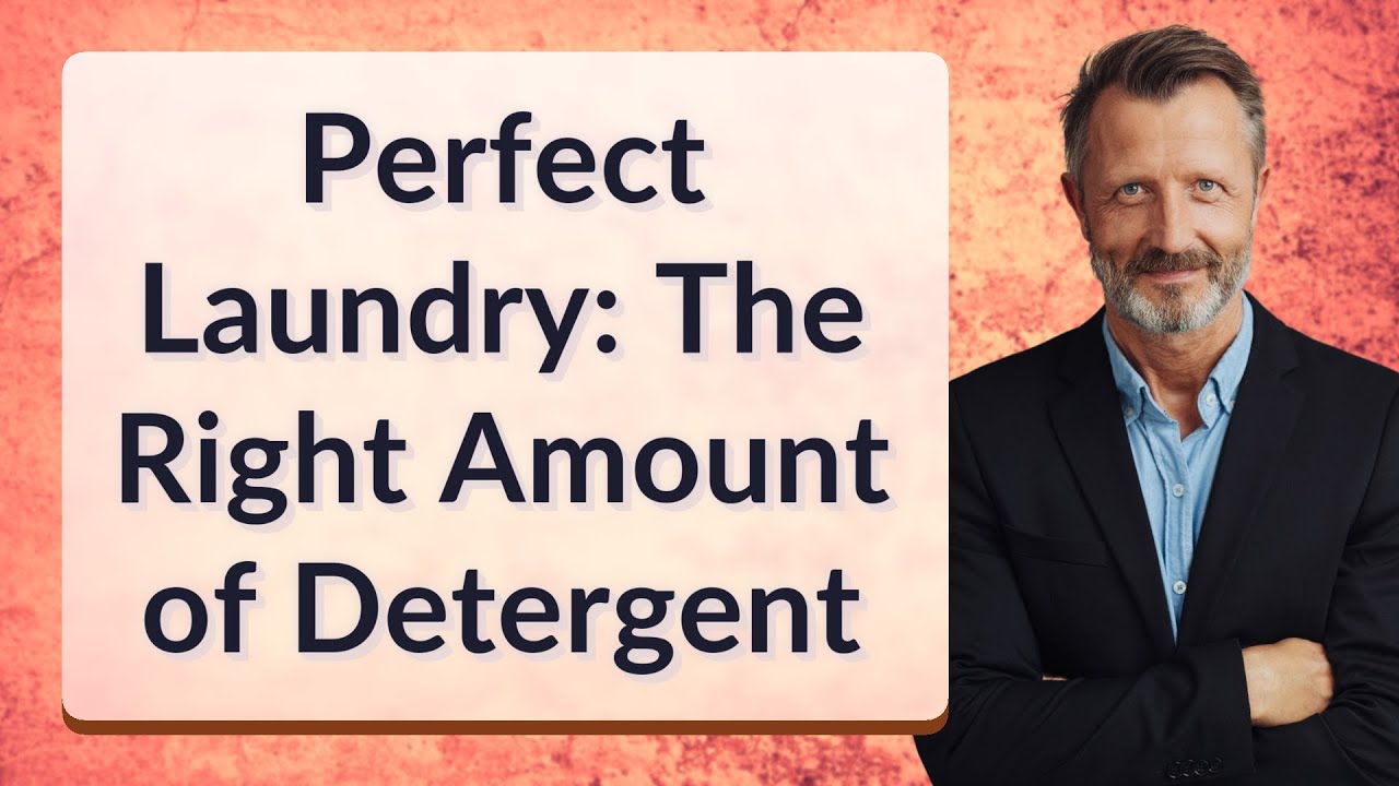 Perfect Laundry: The Right Amount of Detergent - YouTube