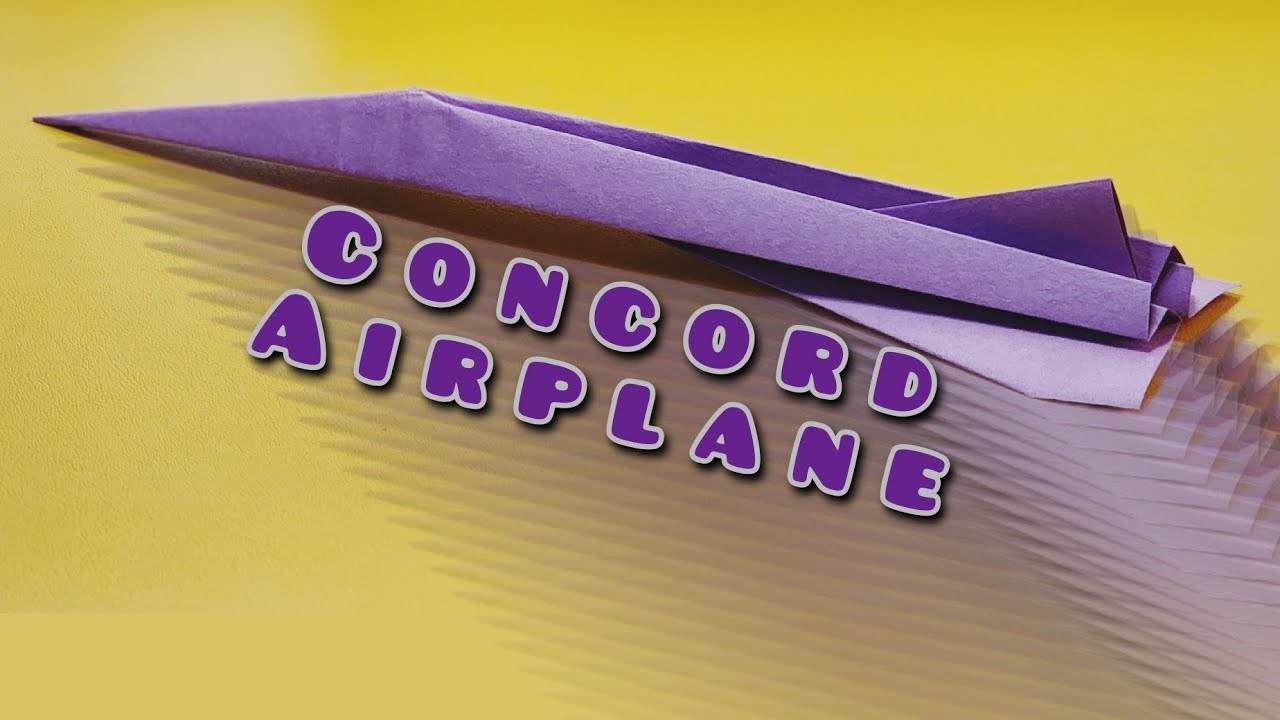 Creating a Concord Paper Airplane - YouTube