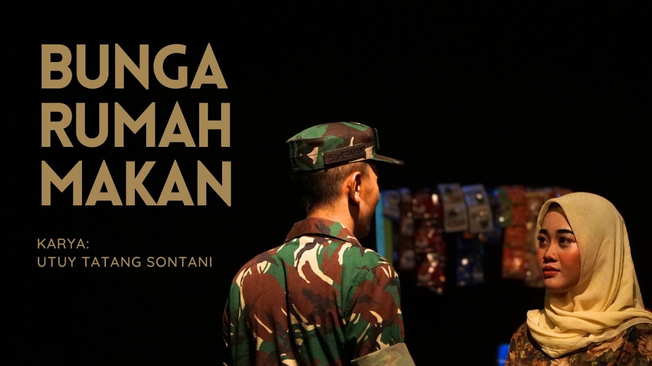 [Perempuan dalam Lakon]: BUNGA RUMAH MAKAN - Utuy Tatang Sontani - YouTube