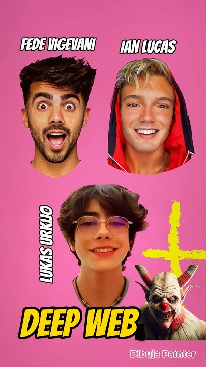 Transformando a Fede Vigevani Ian Lucas y Lukas Urkijo en Payasos de la Deep Web #fedevigevani ...