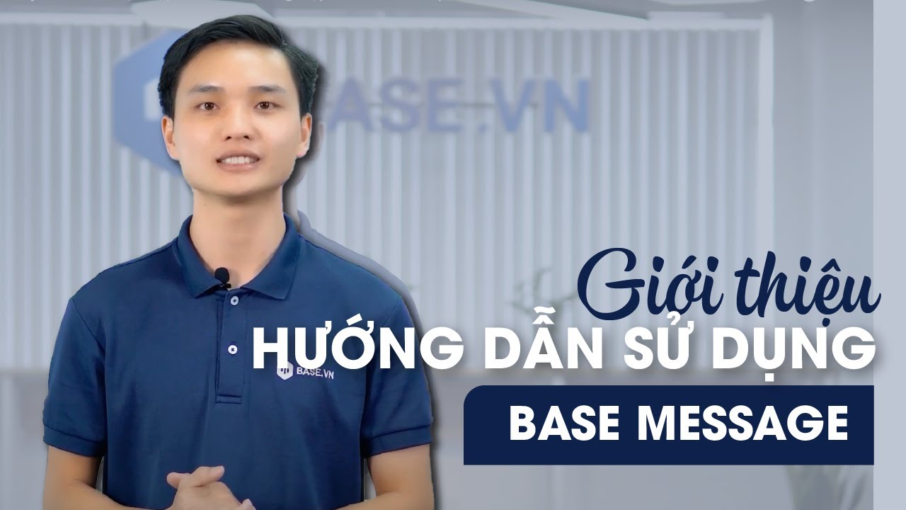 Giới thiệu và hướng dẫn dùng Base Message - YouTube