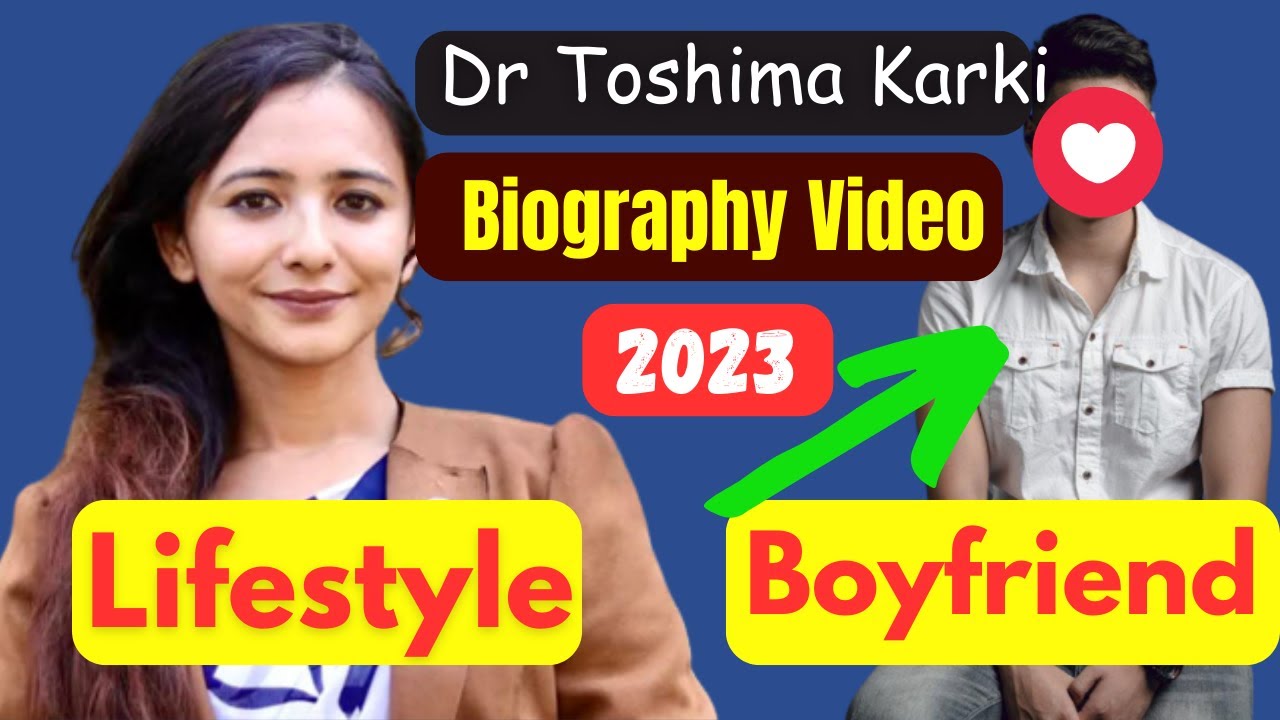 Dr Toshima Karki Biography [ Dr Toshima Karki Age ] Biography 2023 ...