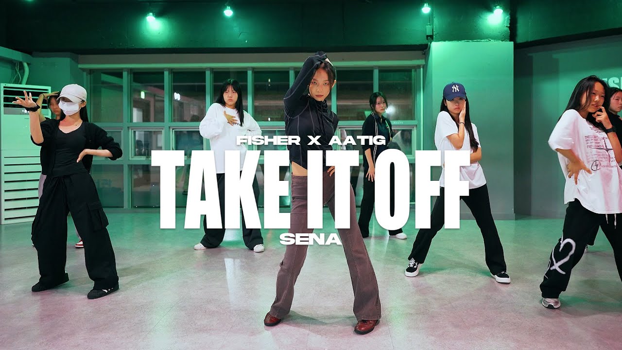 FISHER x AATIG - Take It Off / choreography - queensena / 은평구댄스학원 뮤즈댄스 ...
