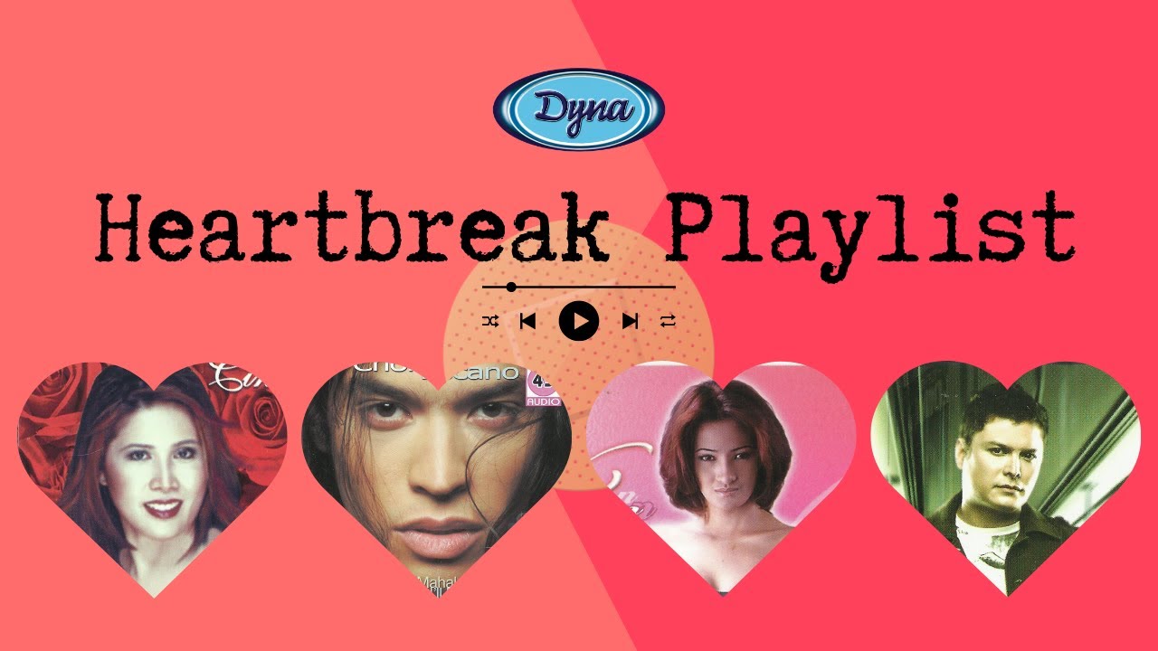 OPM Heartbreak Playlist | Dyna Music (Non-Stop Playlist) - YouTube
