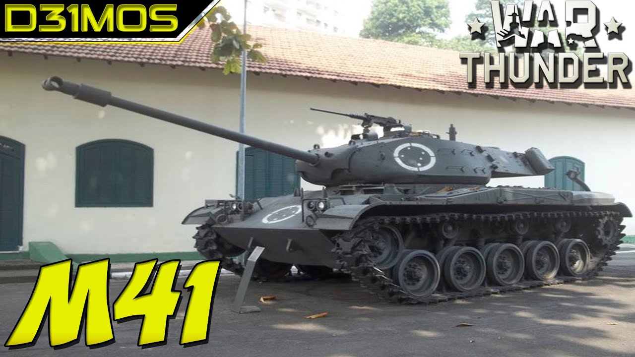 WAR THUNDER! M41 BULLDOG BRASILEIRO! - YouTube