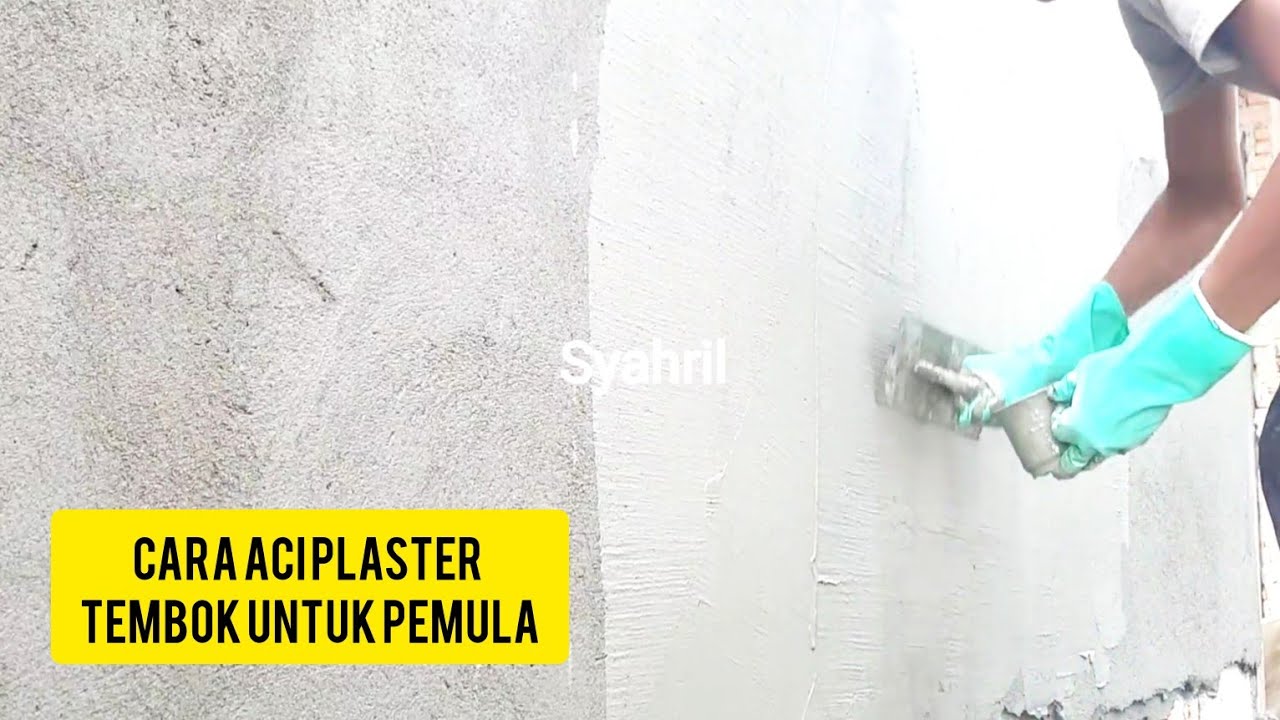 cara aci plaster tembok agar halus untuk pemula - YouTube