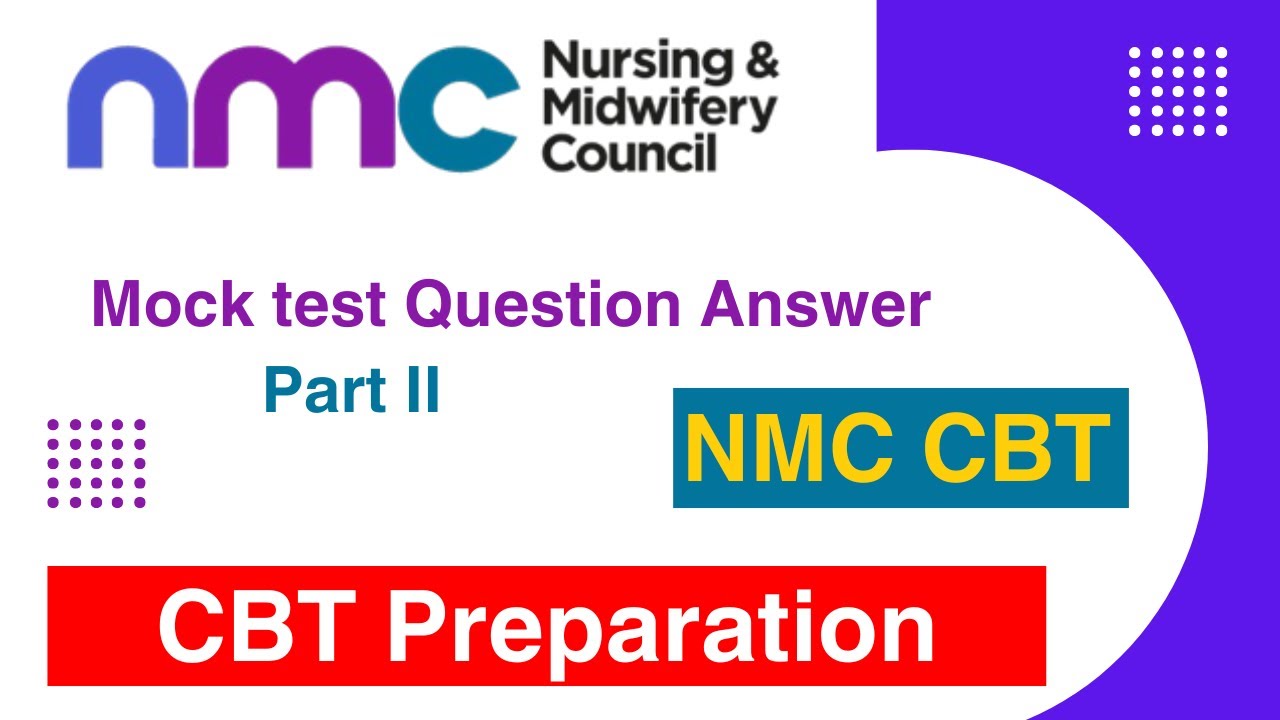 CBT NMC Mock Test Exam Question( 11 to 20) Part 2 #nmcuknews - YouTube