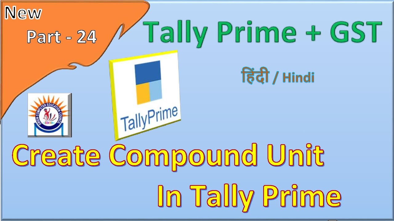 Tally Prime 24 | Create Compound Unit in tally prime hindi | kg to ...