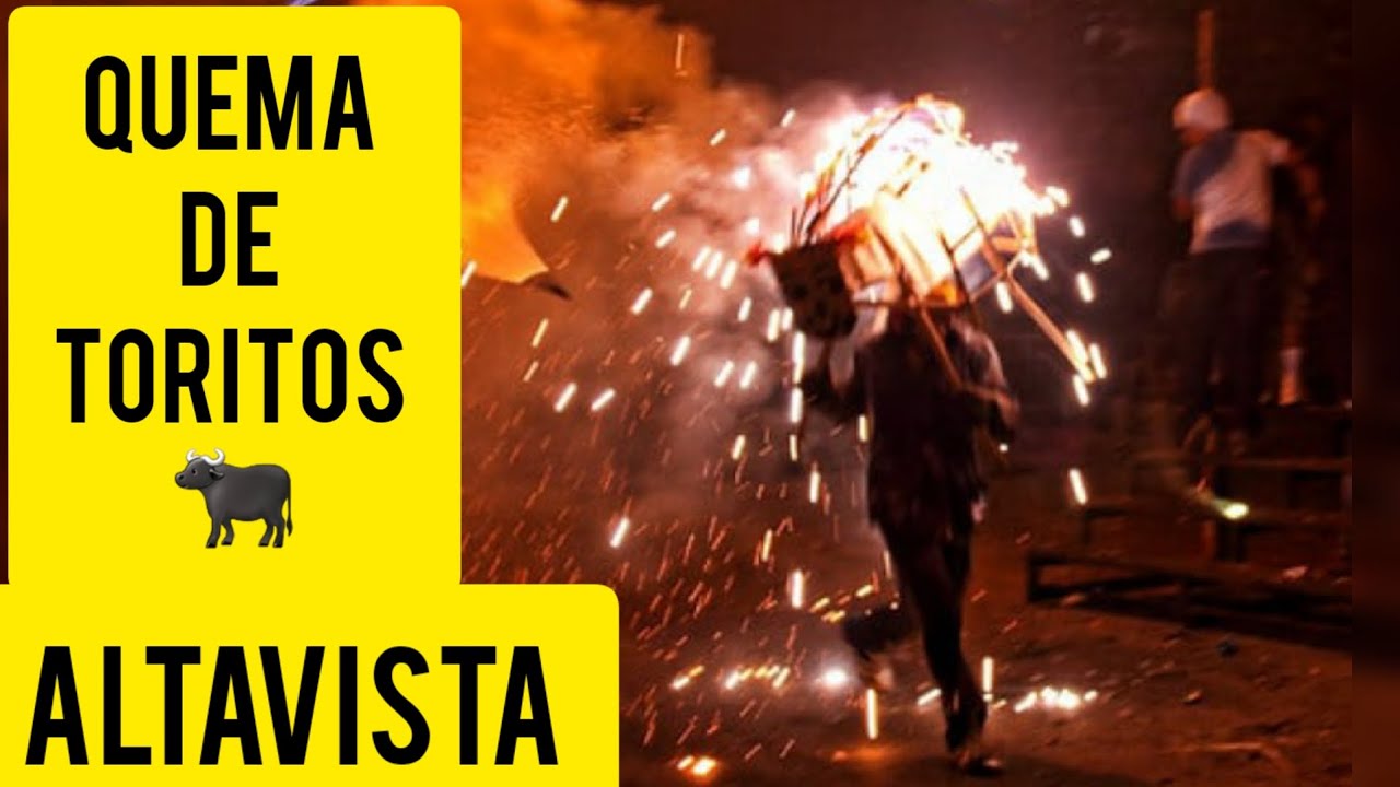 QUEMA DE TORITOS 🐃🔥EN (ALTAVISTA EL SALVADOR) - YouTube