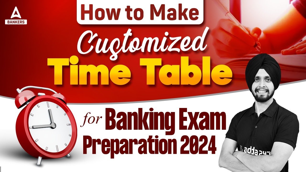 How to Make Customized Time Table for Banking Exam Preparation 2024 ...