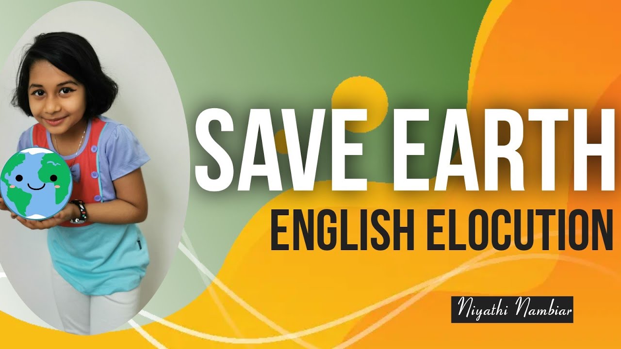 SAVE EARTH ENGLISH ELOCUTION FOR PRIMARY KIDS competition YouTube save-earth-english-elocution-for-primary-kids-competition-youtube