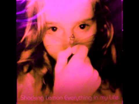 Shocking Lemon - Everything in My Life [Full Album] - YouTube