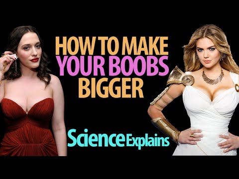 How To Make Your Boobs Bigger! - The Science on Breast Growth