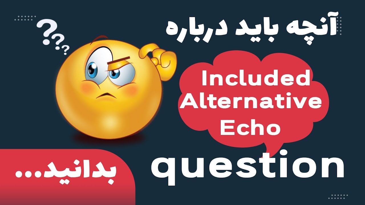 Included, Alternative, & Echo Questions - YouTube