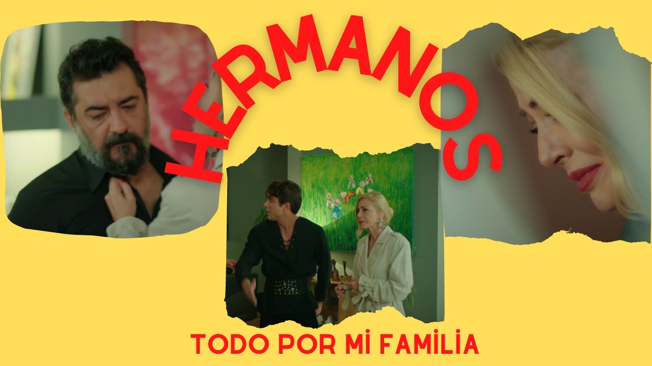 Hermanos Serie Turca