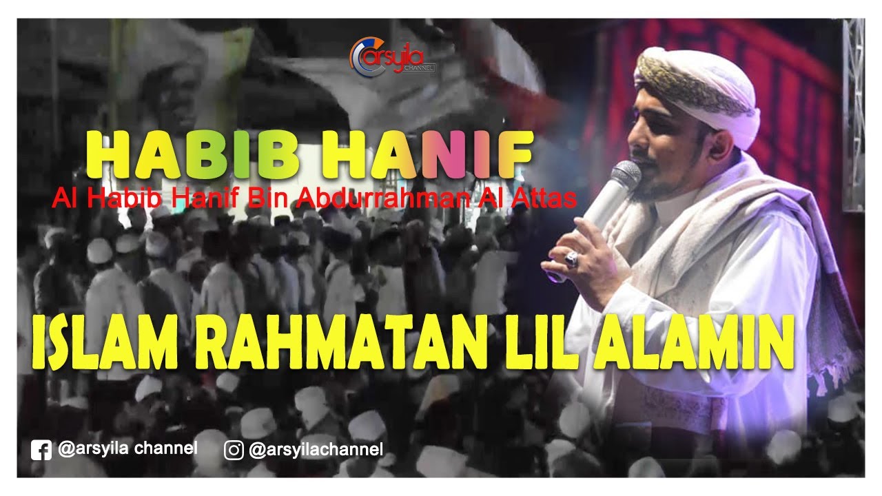 Habib Hanif AL Attas | Islam rahmatan lil alamin - YouTube