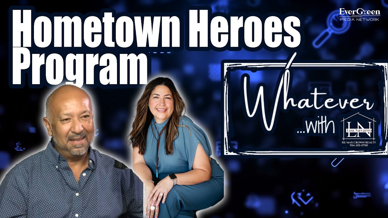 Whatever... with Lou Navarro - Hometown Heroes Program - YouTube