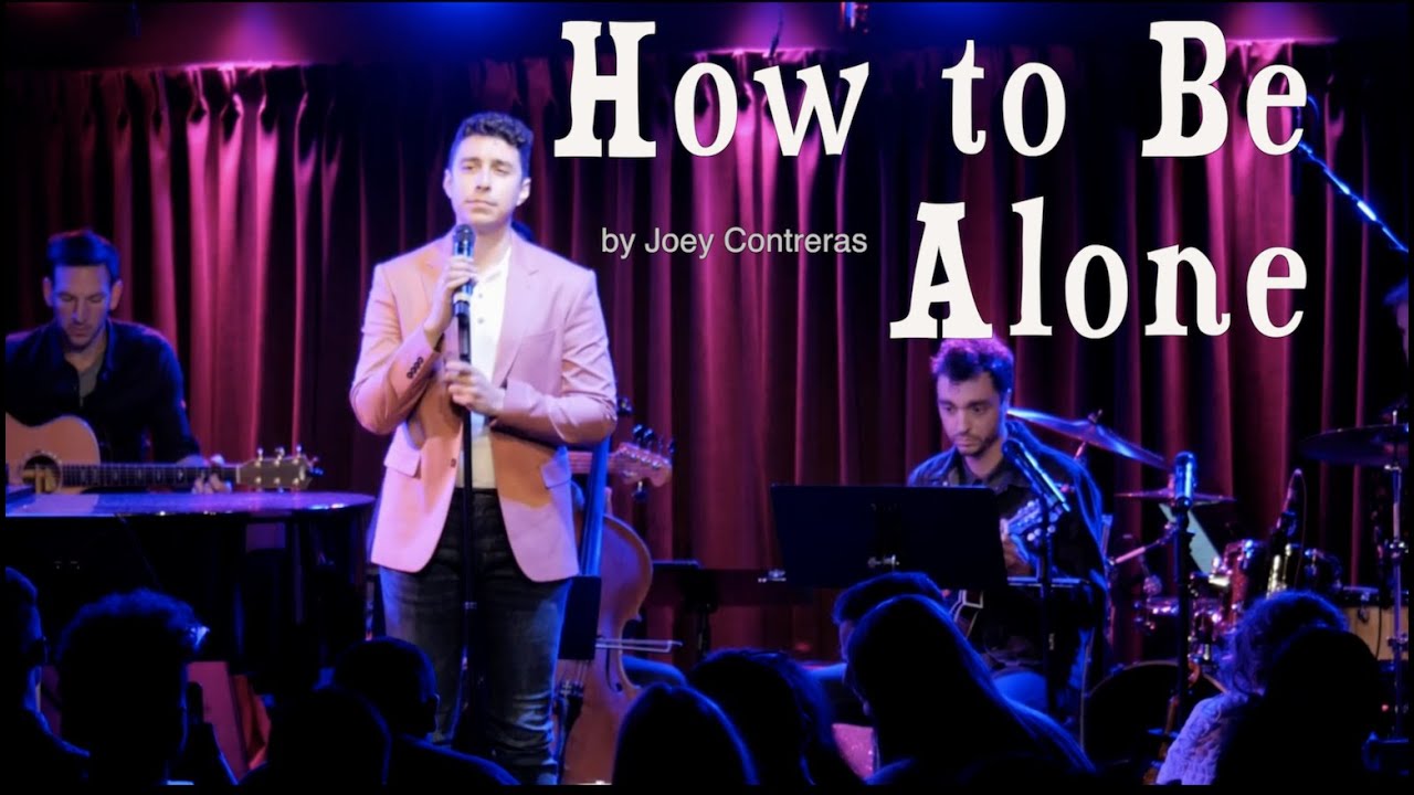 "How to Be Alone" - Joey Contreras [LIVE PERFORMANCE] - YouTube