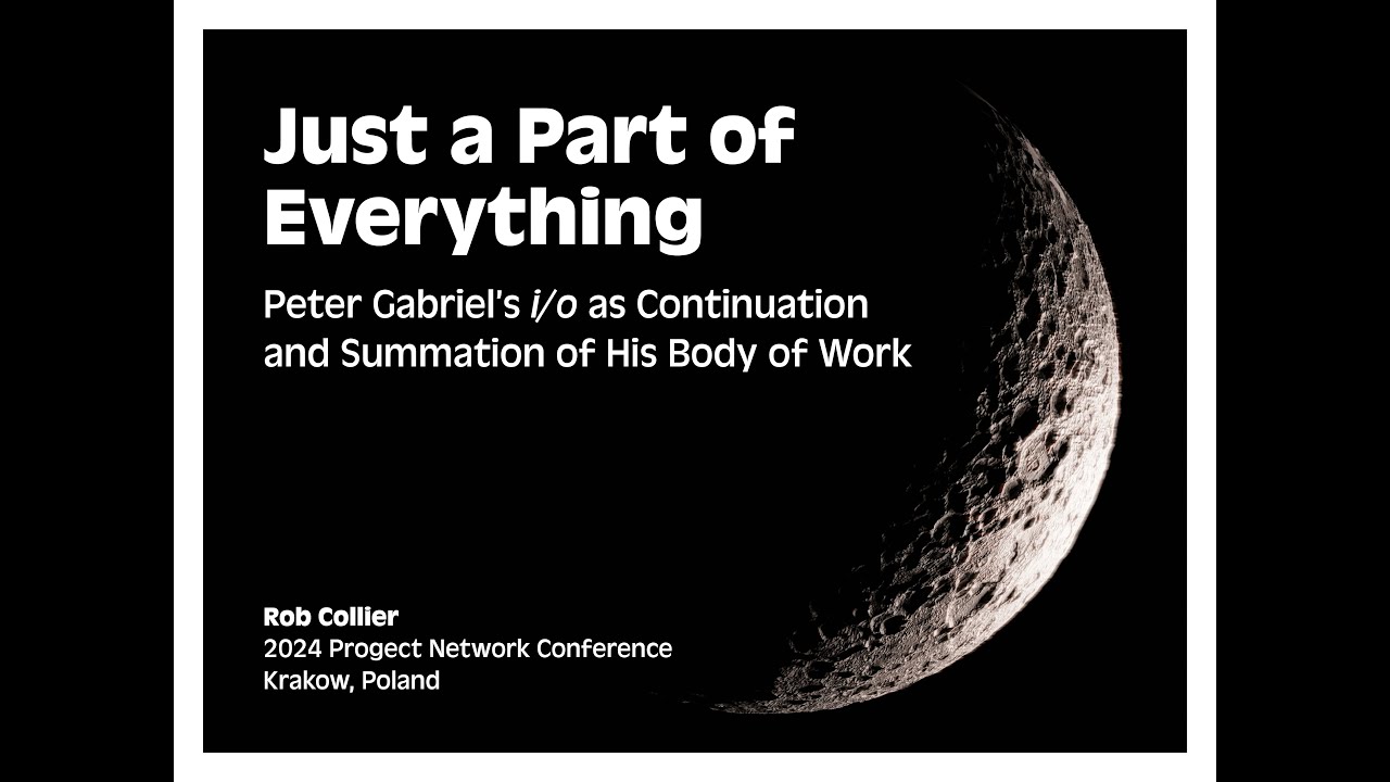 Just a Part of Everything: Peter Gabriel’s 'i/o' as Continuation and ...
