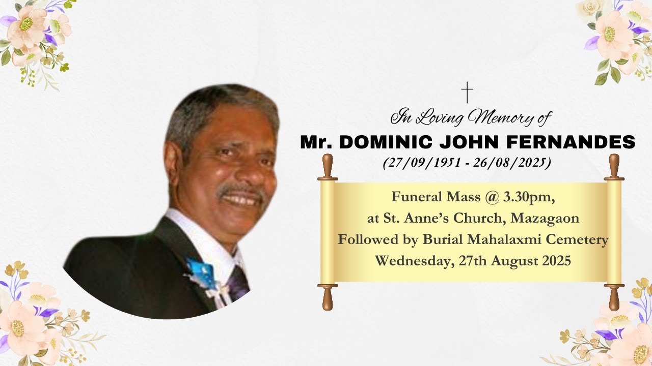 In Loving Memory of DOMINIC JOHN FERNANDES || Mass @3.30pm at St Annes ...