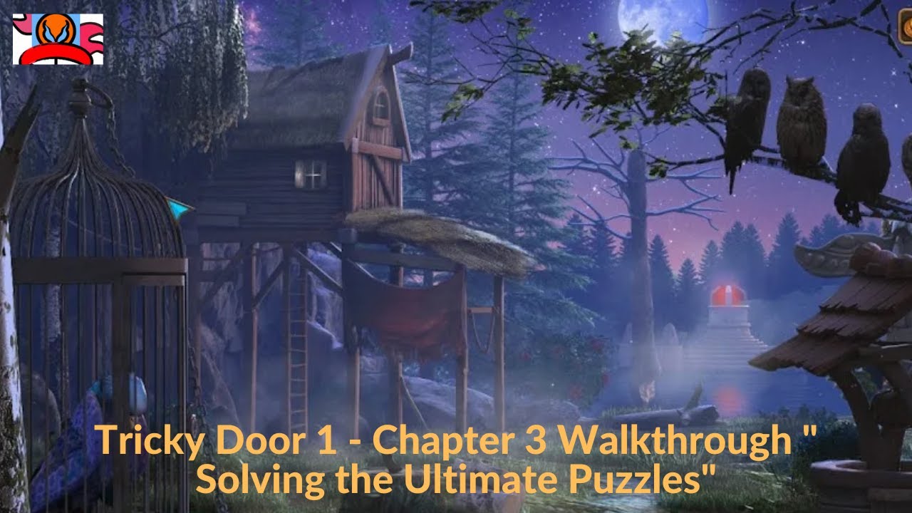 Tricky Doors Chapter 3 Walkthrough - Solving the Ultimate Puzzles # ...