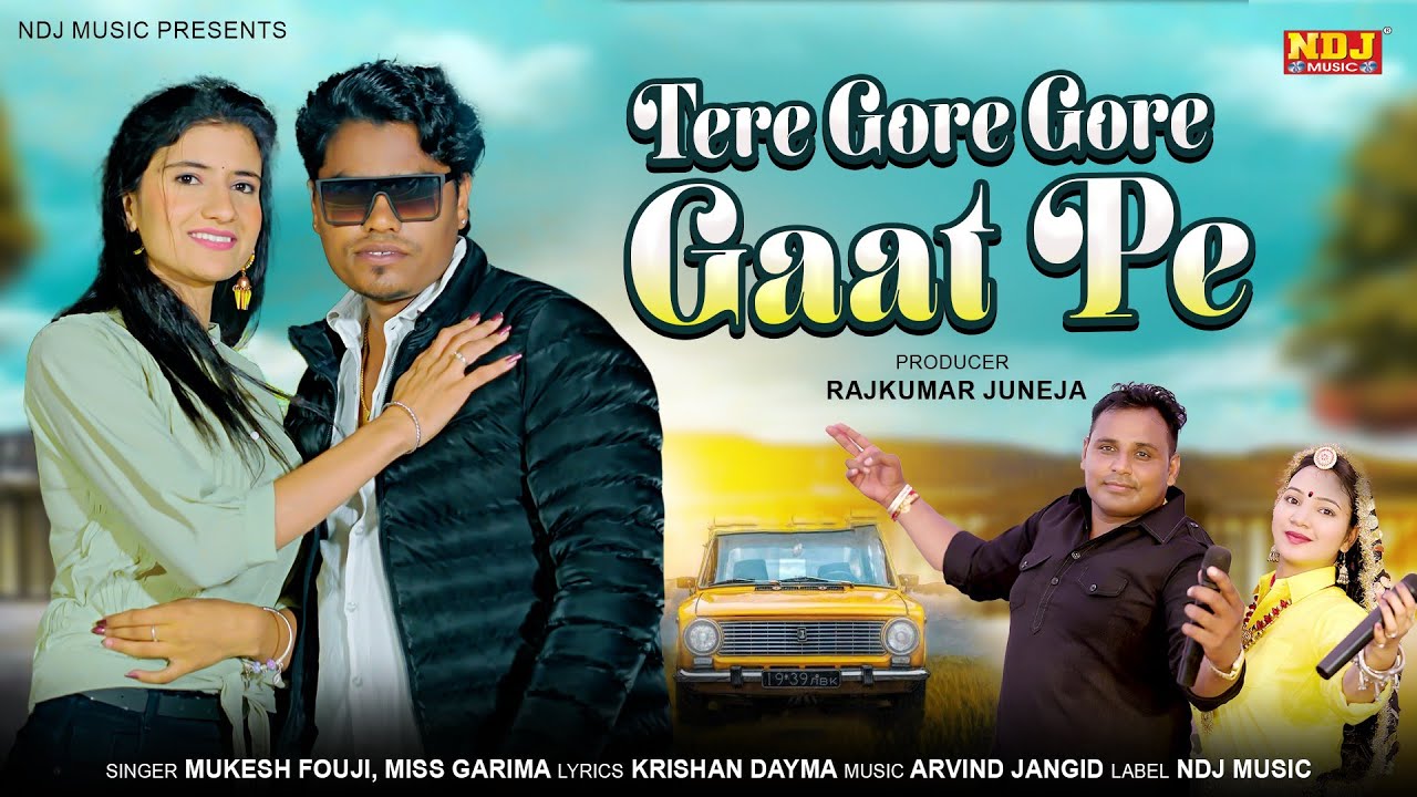 Tere Gore Gore Gaat Pe (Official Video) - Mukesh Fouji - Miss Garima ...