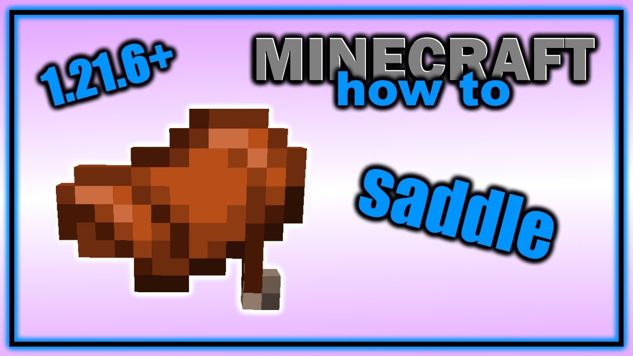 How to Craft and Use a Saddle (1.21.6+) | Easy Minecraft Items Guide ...