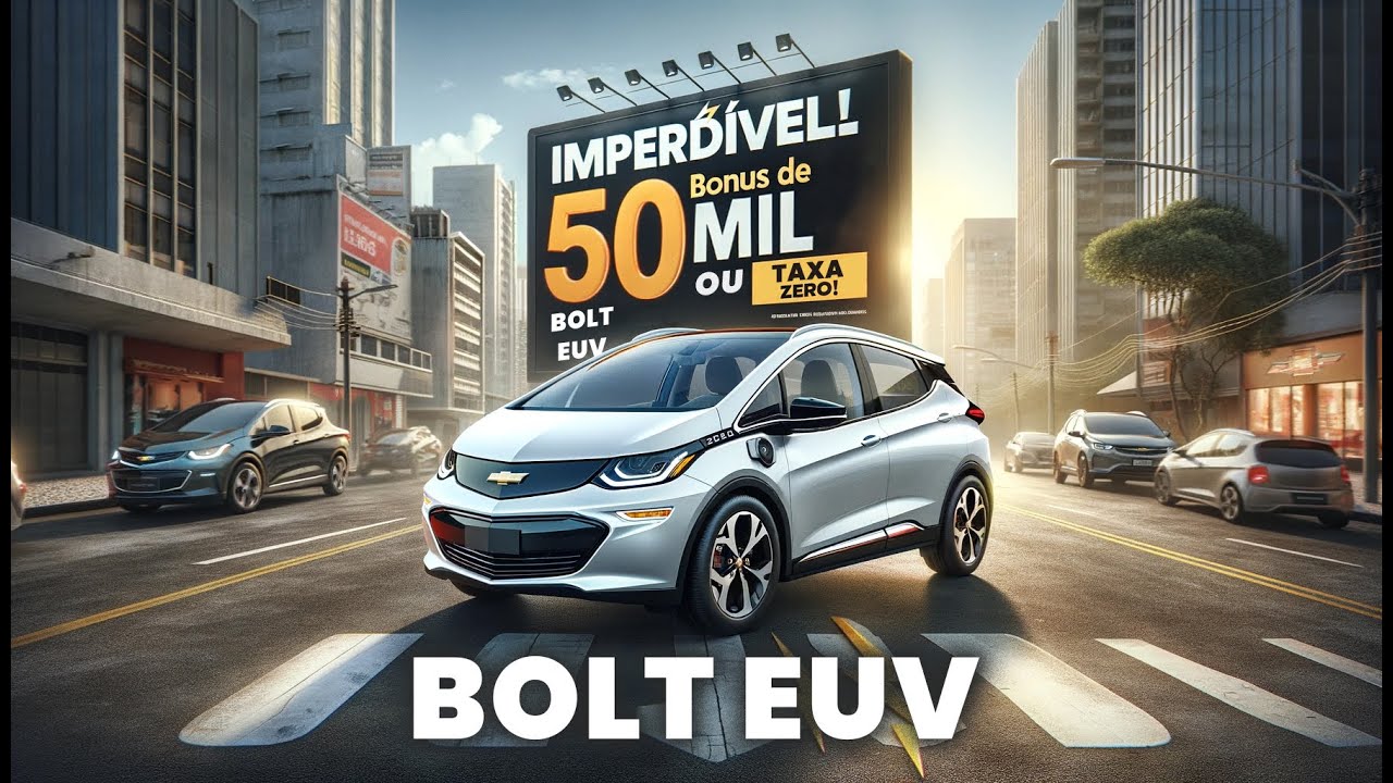 Imperdível Chevrolet Bolt EUV com Bônus de R$ 50 Mil ou Taxa Zero ...