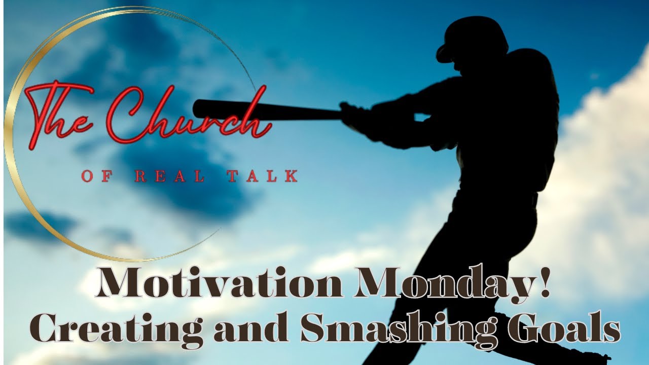 Creating and Smashing Goals - YouTube