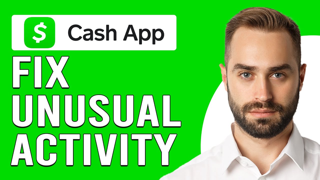 How To Fix Cash App Unusual Activity (Why Does Cash App Keep Saying ...