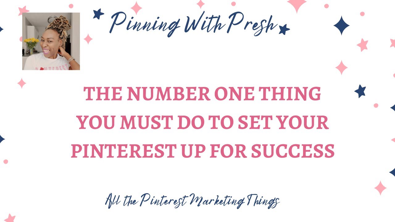 The Number One Thing You Must Do To Set Your Pinterest Up For Success ...