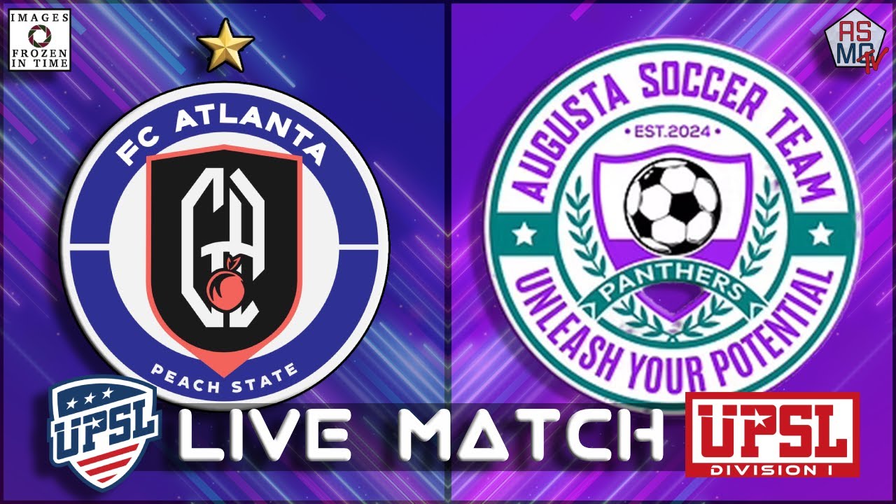 LIVE MATCH | FC Atlanta v. Augusta Arsenal SC | UPSL Georgia Division ...