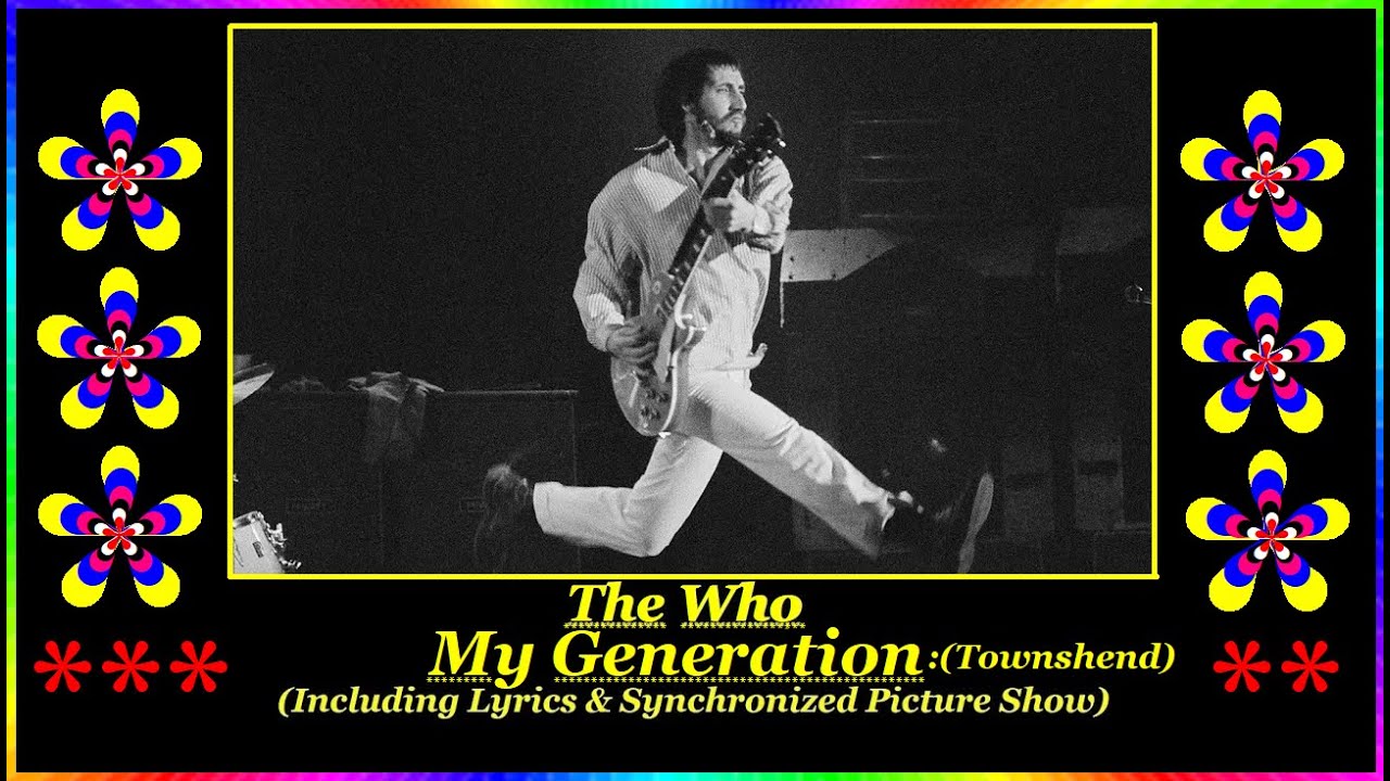 The Who: My Generation: Lyrics & Synched Picture Show - YouTube