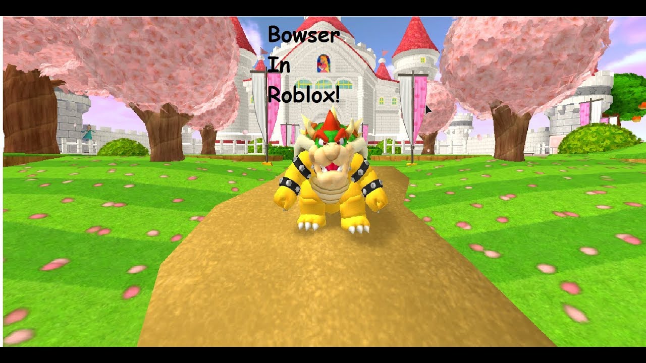 Super Mario in Roblox! | Bowser | Roblox Gameplays - YouTube