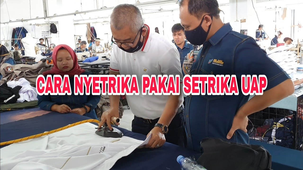CARA NYETRIKA DENGAN SETRIKA UAP DI KONVEKSI - GARMENT - YouTube
