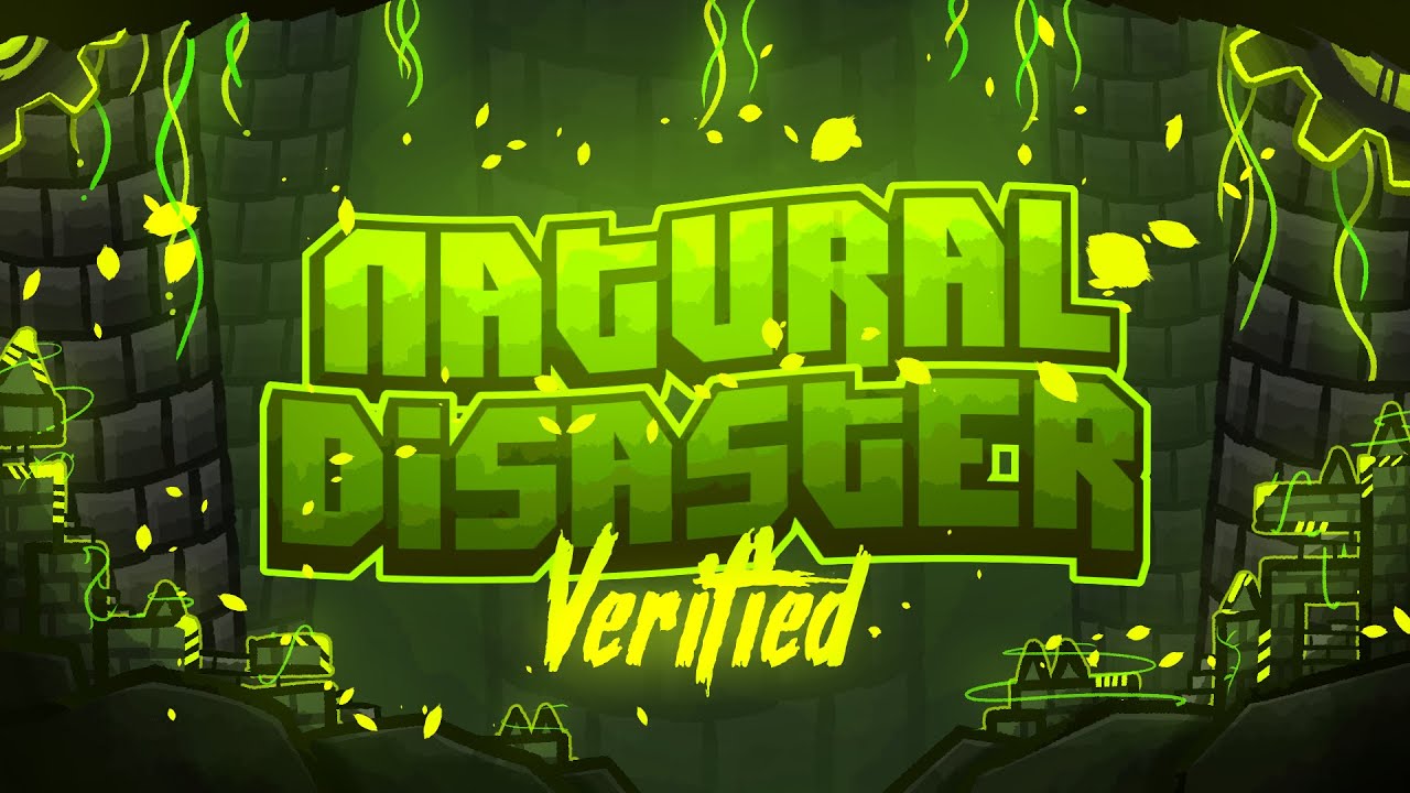 NATURAL DISASTER VERIFIED (EXTREME DEMON) | Geometry Dash - YouTube