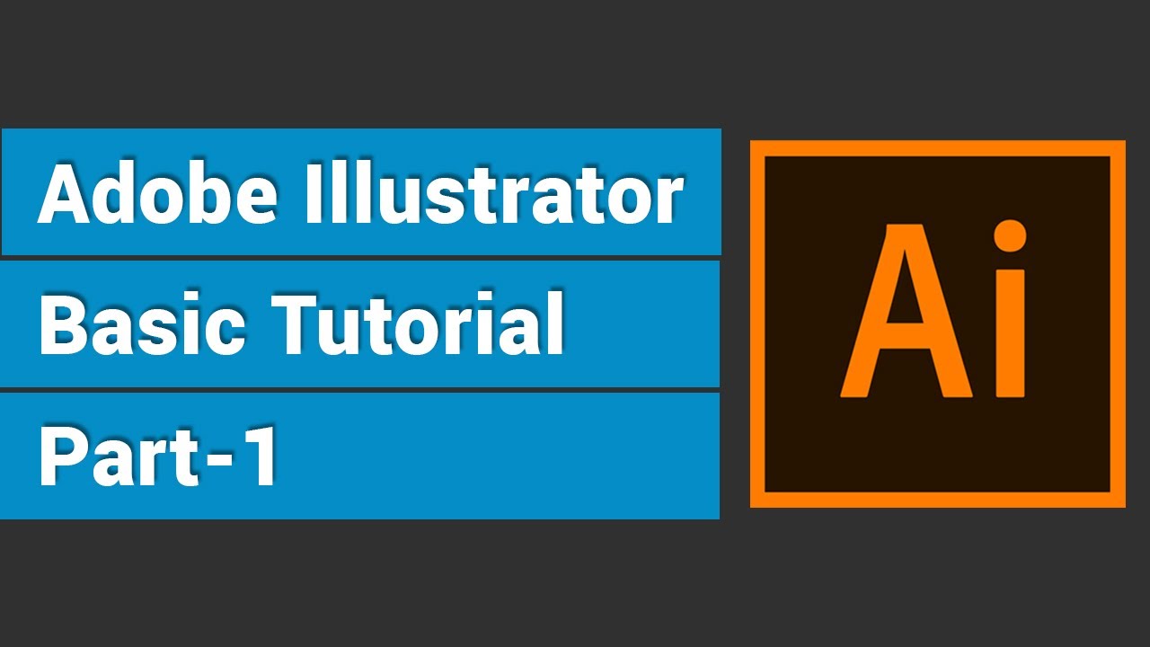 Adobe Illustrator Basic Tutorial 1 l Illustrator Bangla Series Tutorial 1 - YouTube