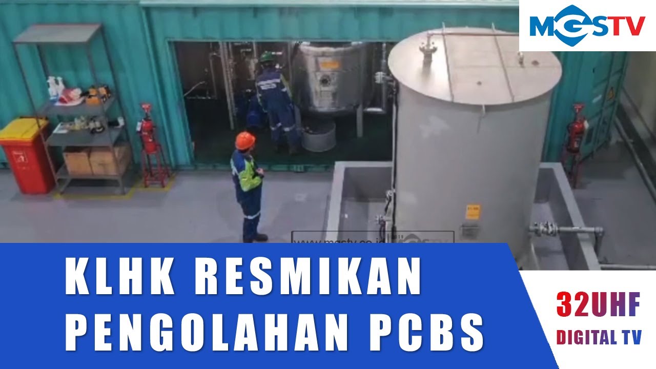 KLHK RESMIKAN PENGGUNAAN FASILITAS PENGOLAHAN PCBS - YouTube