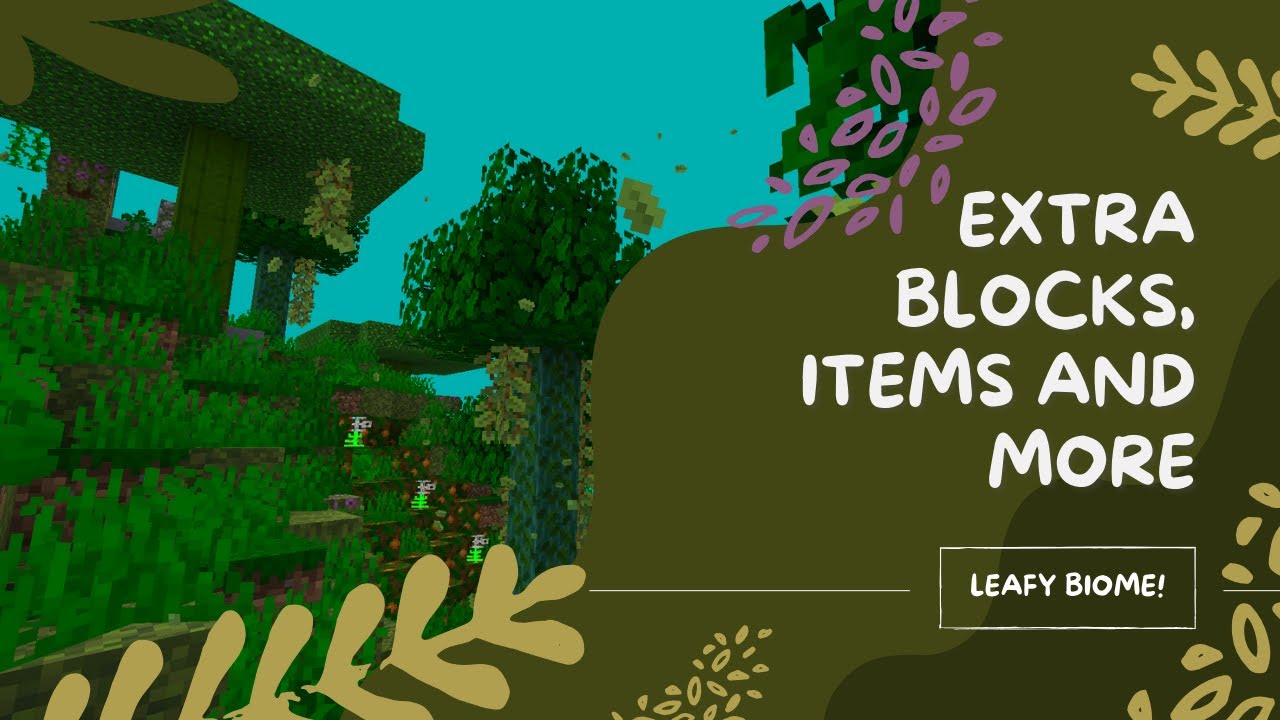 Minecraft Mod: Extra blocks, items, and more- Leafy biome - YouTube