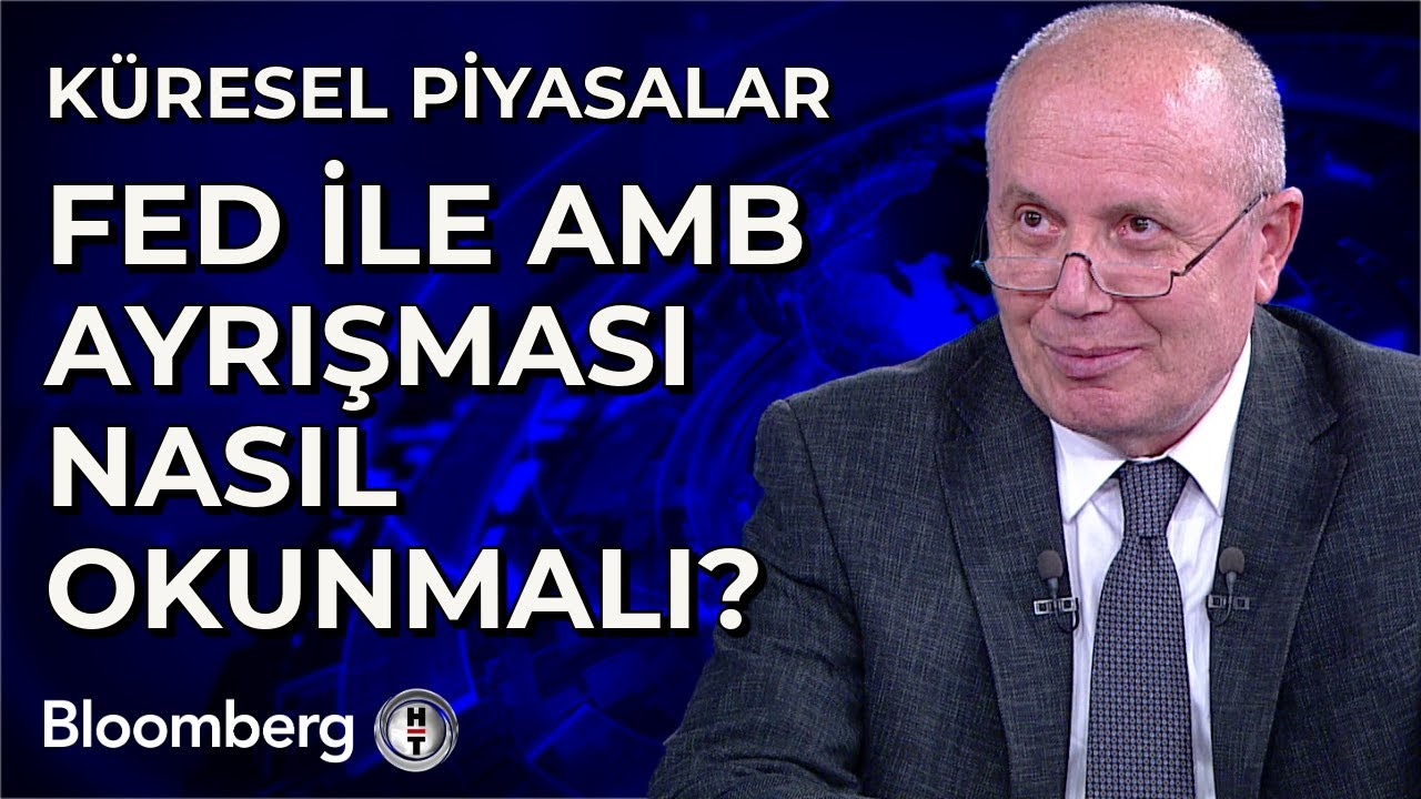 Küresel Piyasalar - Fed ile AMB Ayrışması Nasıl Okunmalı? | 29 Kasım ...