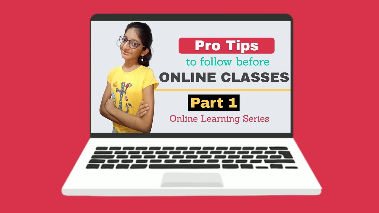 TIPS TO FOLLOW BEFORE ONLINE CLASSES TO ENJOY + BE MORE SUCCESSFUL ...